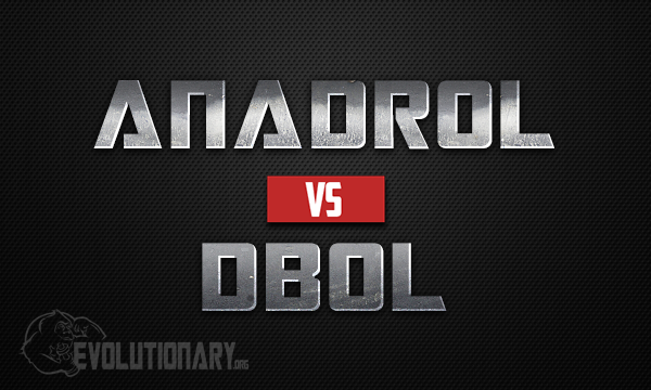 Anadrol vs. Dbol – Evolutionary.org