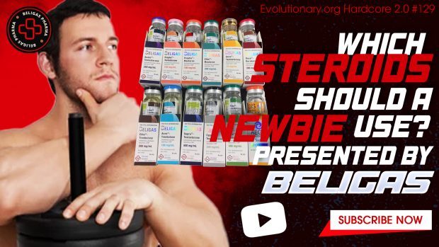 Which steroids should a newbie use? Presented by Beligas – Evolutionary.org