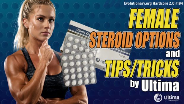 Female steroid options and tips/tricks by Ultima – Evolutionary.org